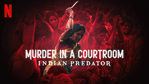Watch Indian Predator: The Butcher of Delhi | Netflix Official Site